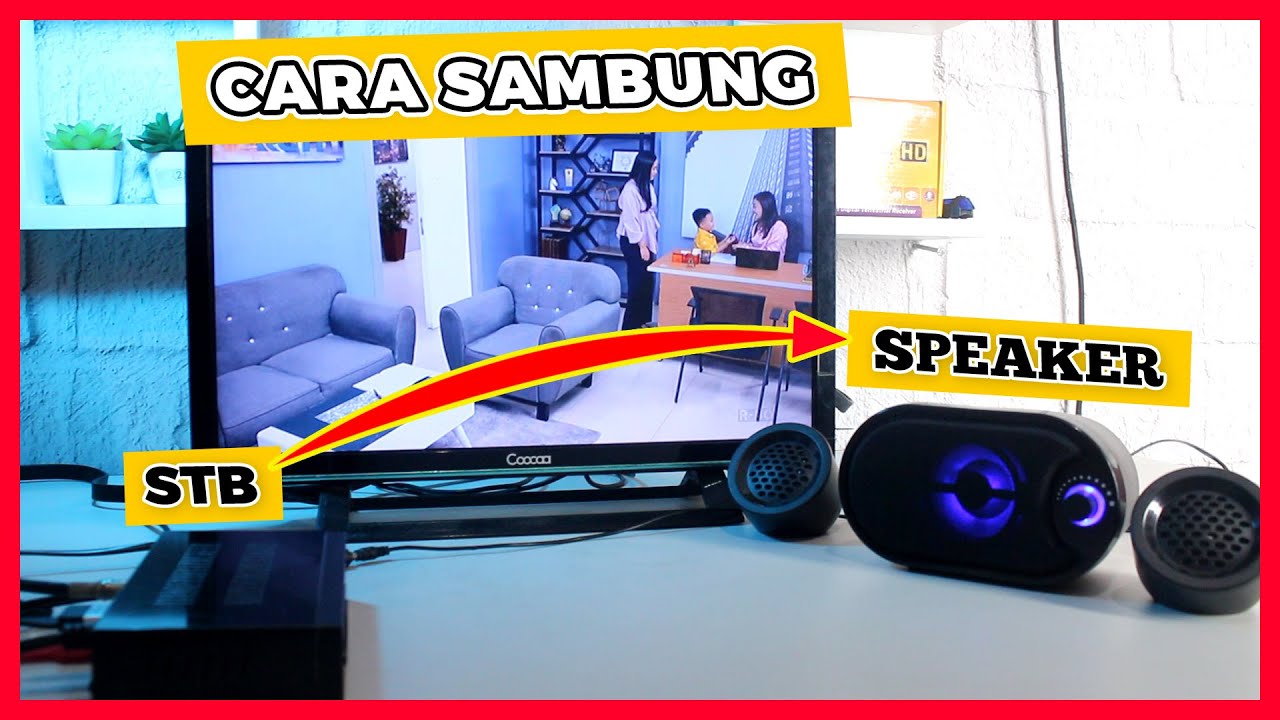 Nonton TV dengan Suara LEBIH MANTAP!! CARA Pasang Set Top Box TV ...