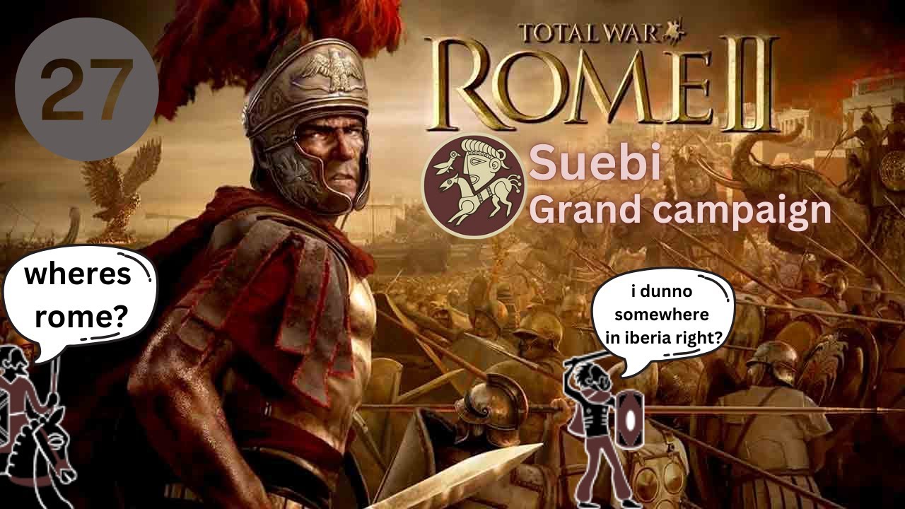 Total war Rome 2 (2013) - Grand campaign - Suebi - part 27 - a great ...
