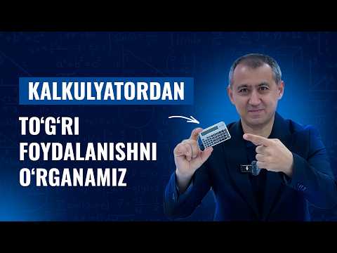 Ilmiy kalkulyator: barcha funksiyalar va foydalanish sirlari | Dr. Jamol Khujaev