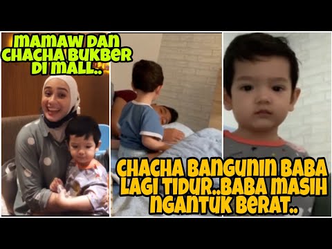 mamaw dan chacha bukber di mall..chacha bangunin baba tidur lagi..baba masih ngantuk berat..