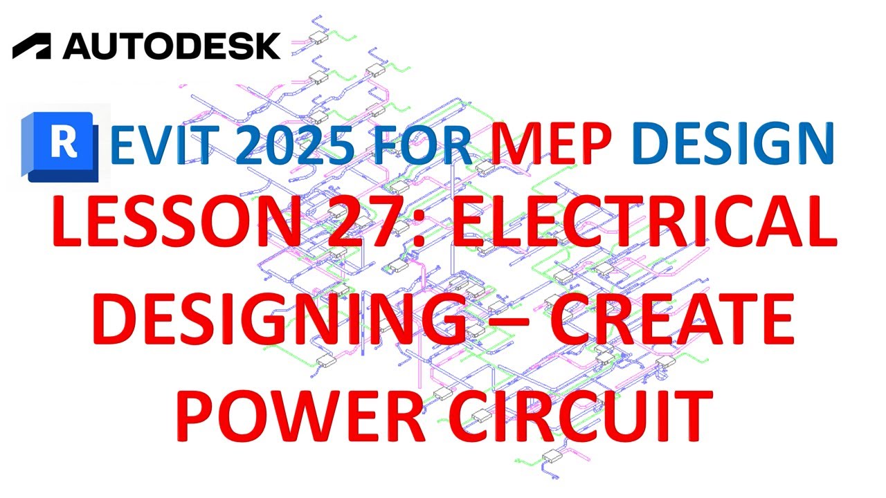 REVIT 2025 ELECTRICAL SYSTEM - DESIGNING - CREATE POWER CIRCUIT - YouTube