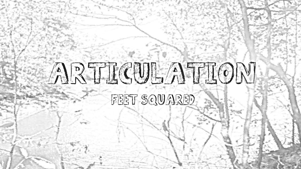 artcore-feet-squared-articulation-youtube