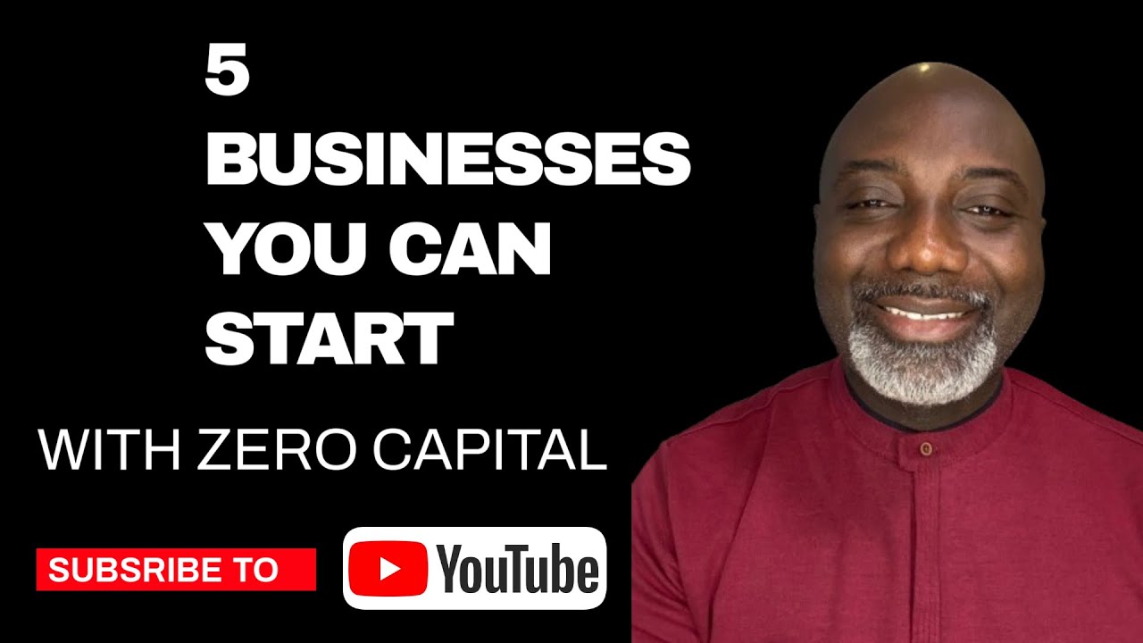 5 businesses you can start with zero capital and make so much money - YouTube
