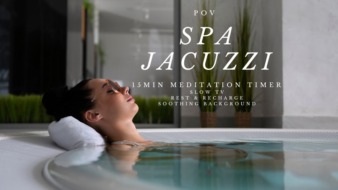 15 min Jacuzzi - YouTube