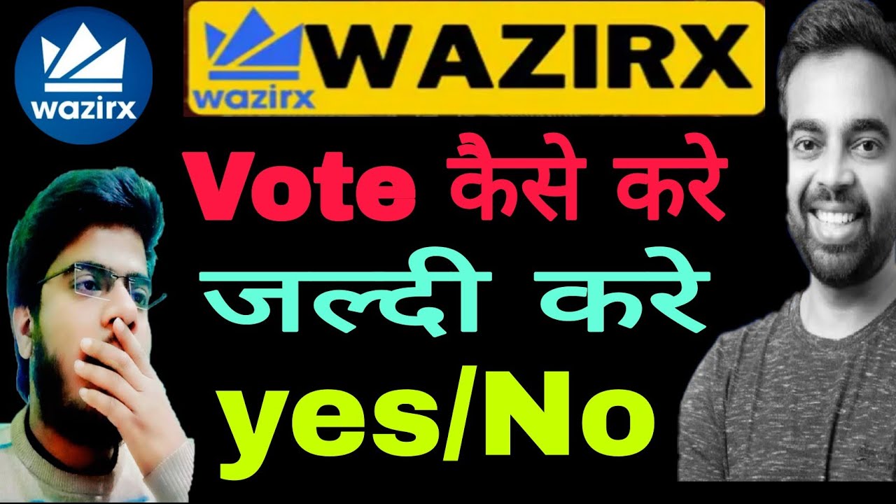 Wazirx Voting Start Yes or No🔥Wazirx Update Today📍Wazirx news today 🔐 Wazirx DEX Platform Open ...