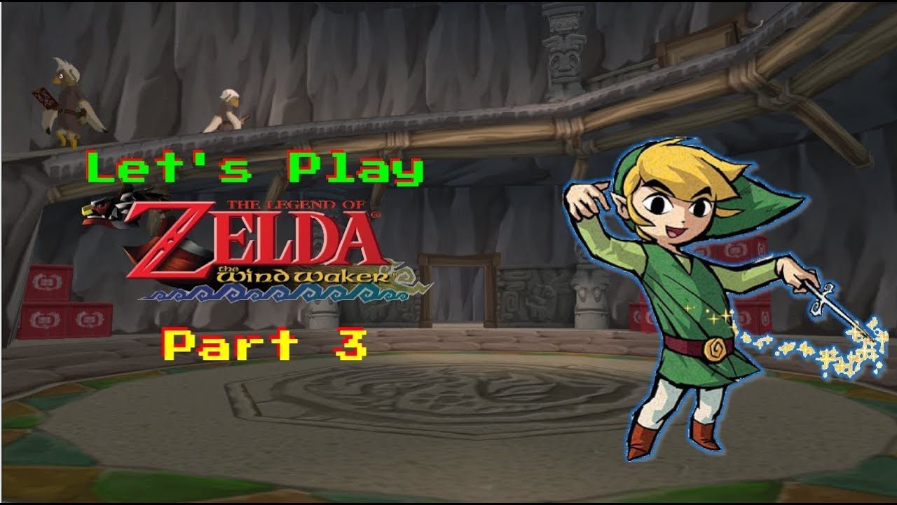 Let's Play The Legend of Zelda: Wind Waker (GC): Part 3 - YouTube