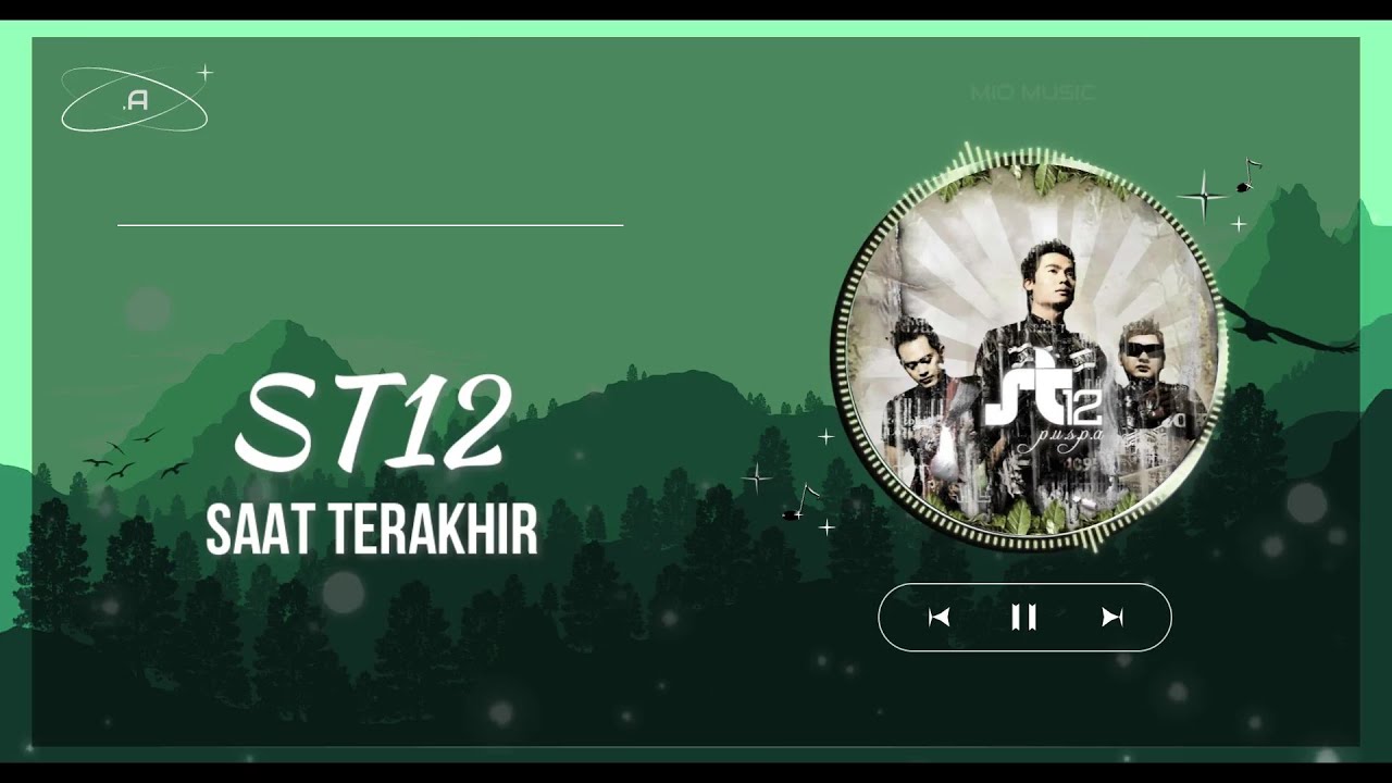 ST12 - Saat Terakhir (Lirik) - YouTube