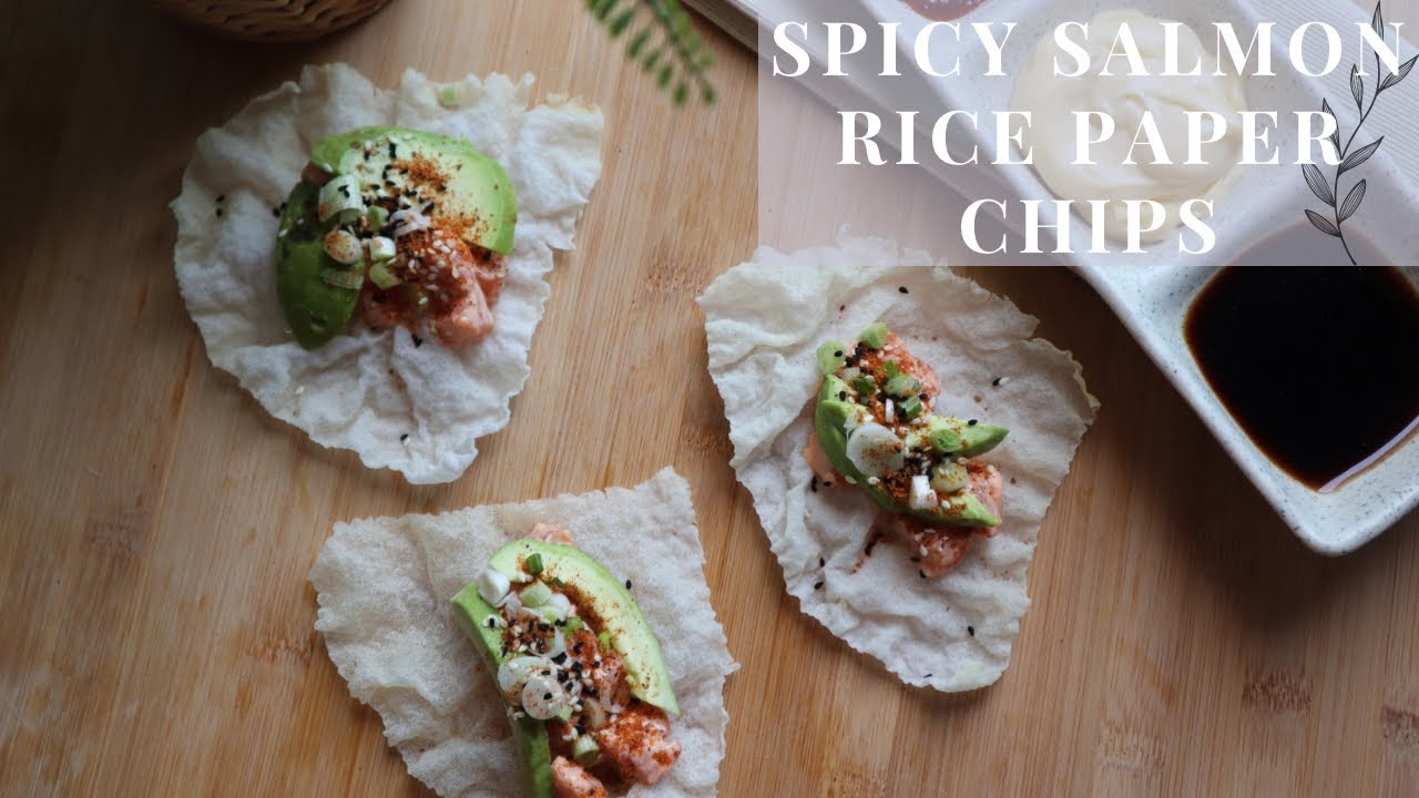 Spicy Salmon Rice Paper Chips - YouTube