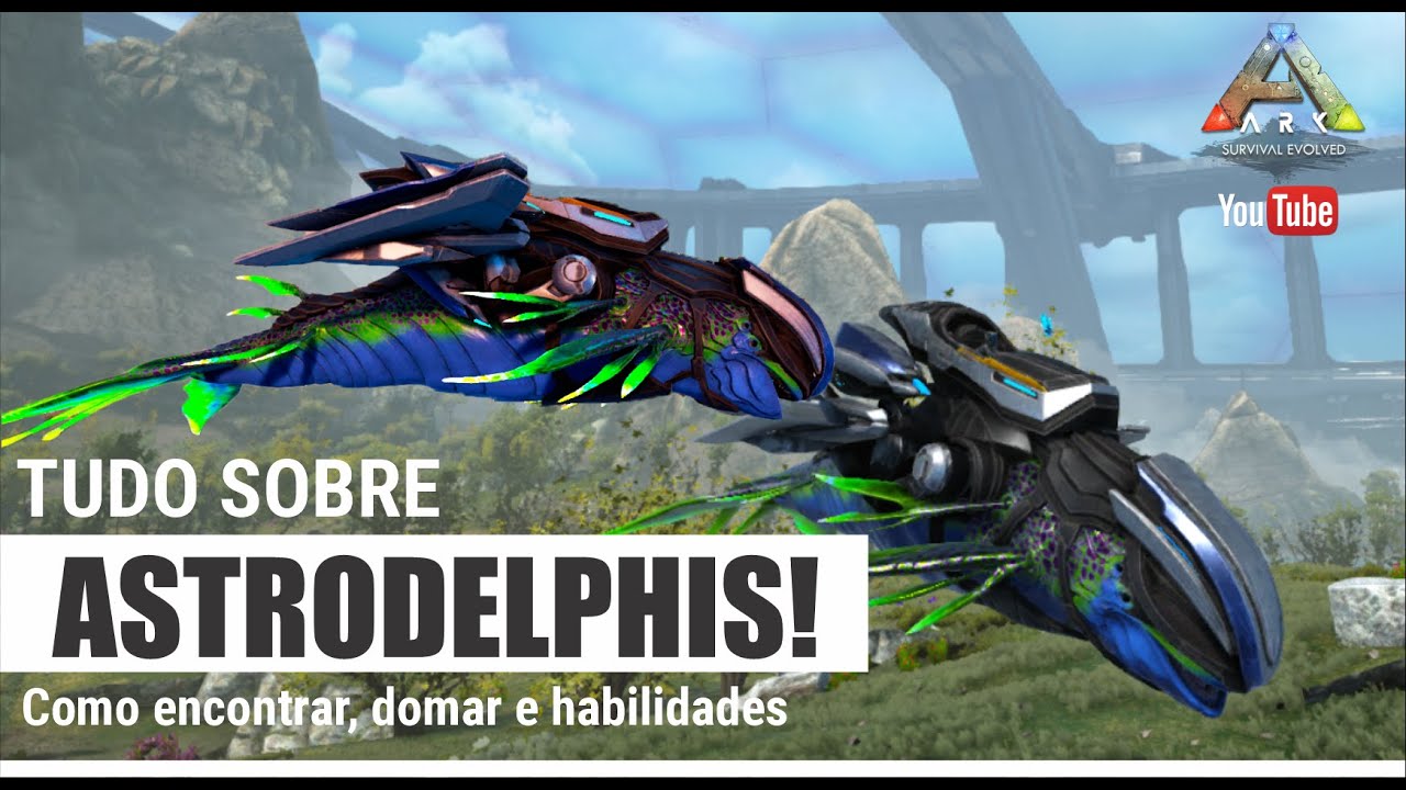 Tudo sobre ASTRODELPHIS!┃Ark Survival Tutoriais - YouTube