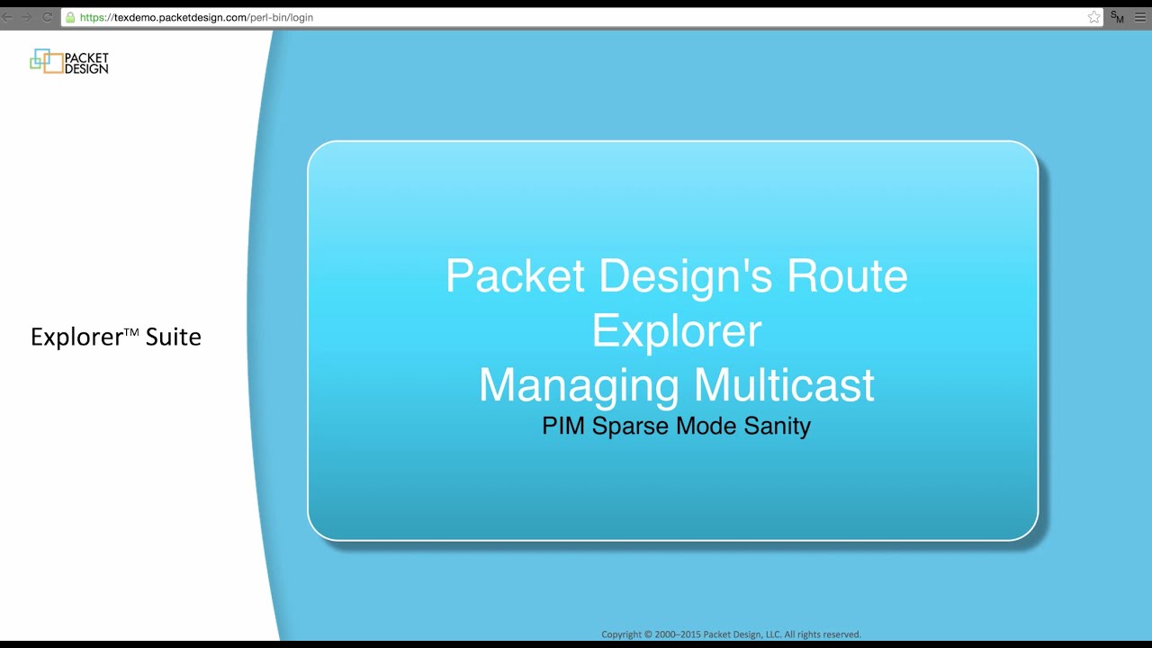 Packet Design's Route Explorer Managing Multicast: PIM Sparse Mode ...