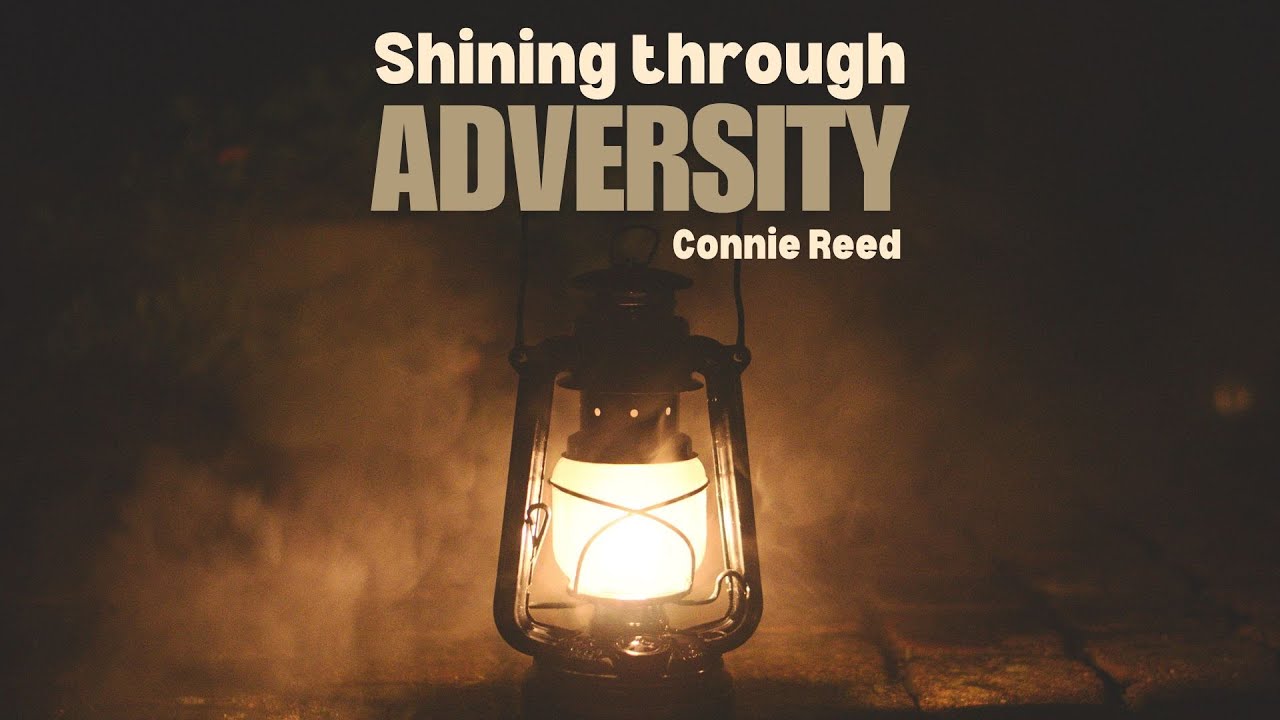 Shining In Adversity with Connie Reed - Women's Session 6 - YouTube