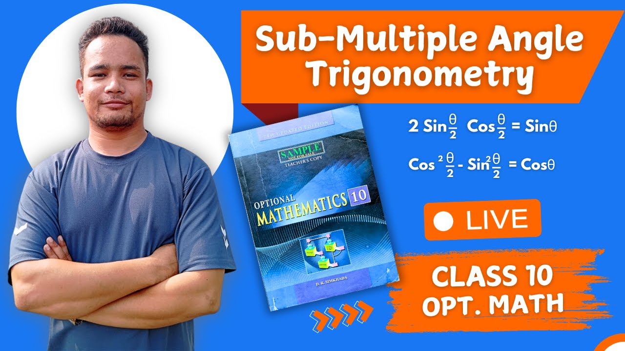 Sub-Multiple Angle | Trigonometry | SEE | Optional mathematics | ReadmorePracticebook | D.R ...