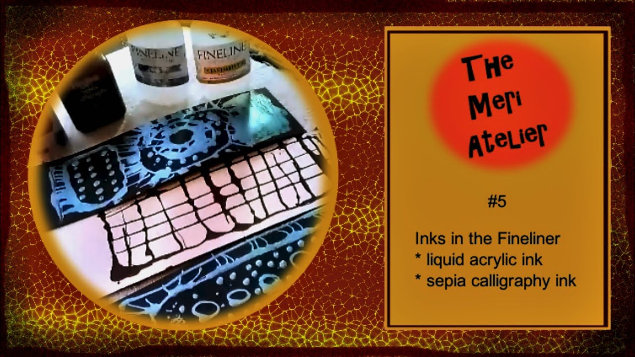 FineLine Fun - #5 Inks, Liquid Acrylic and Calligraphy - YouTube