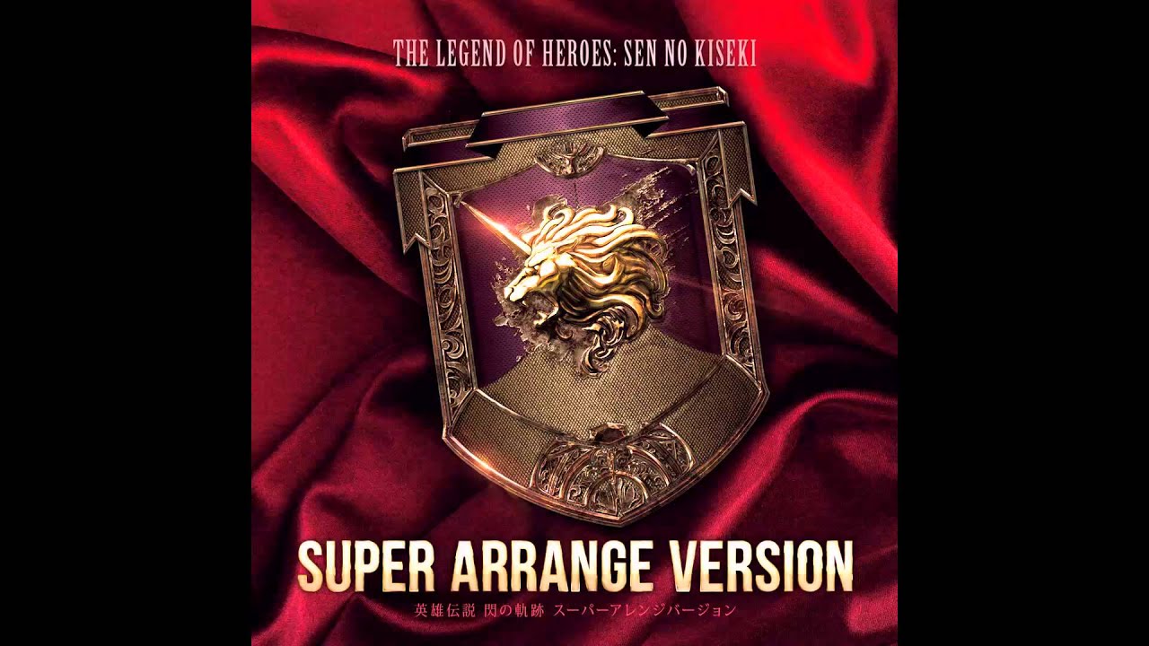 Sen no Kiseki Super Arrange Version - Tie a Link of ARCUS! - YouTube