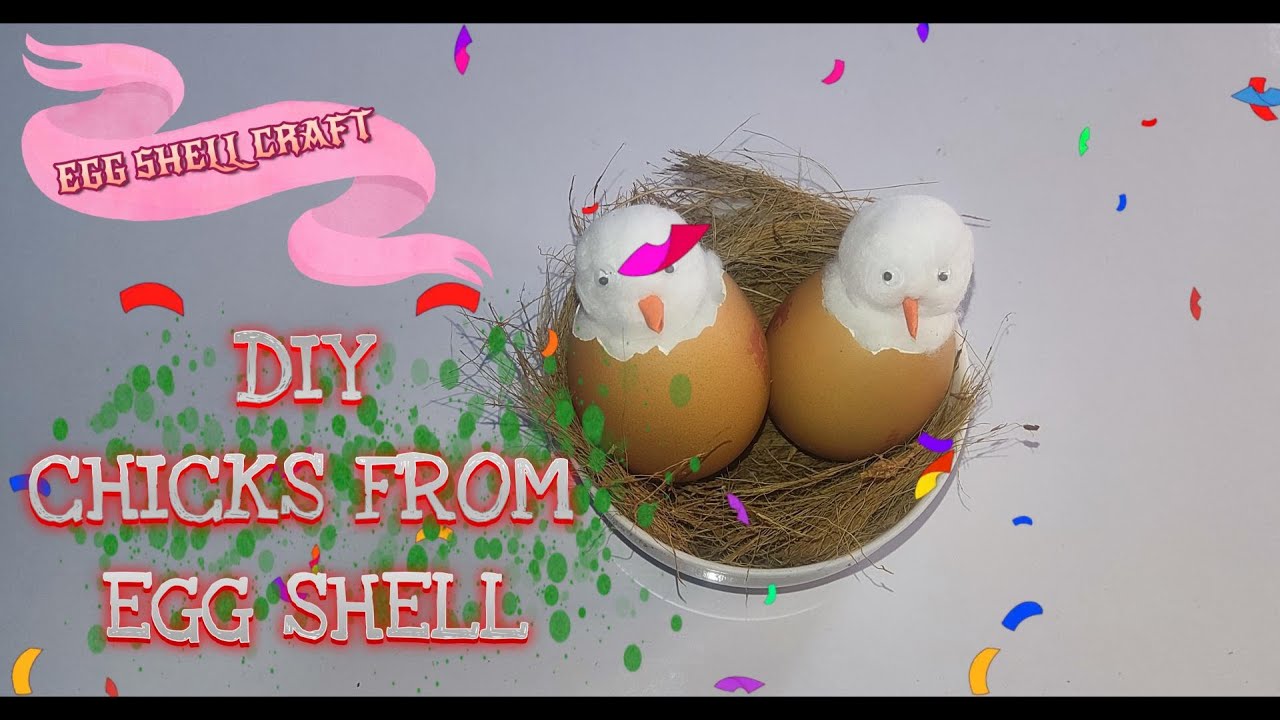 Easy and Fun Chicks craft using Egg shells - YouTube