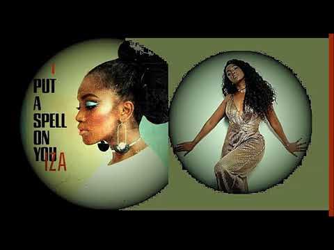 IZA - I Put a Spell On You - YouTube
