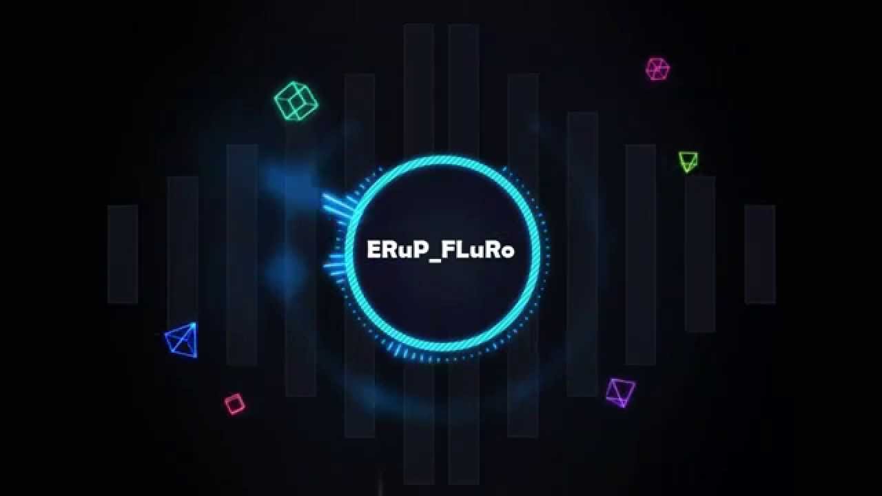 ERuP_FLuRo Intro - YouTube
