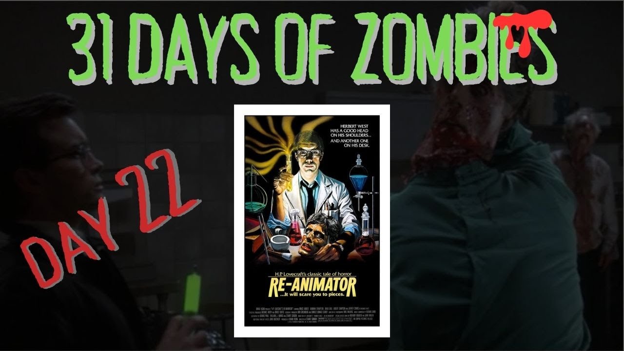31 Days of Zombies - Re-Animator (1985) - YouTube