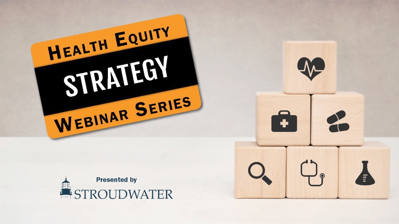 2024 Health Equity Webinar Series Part 2: Strategy - YouTube