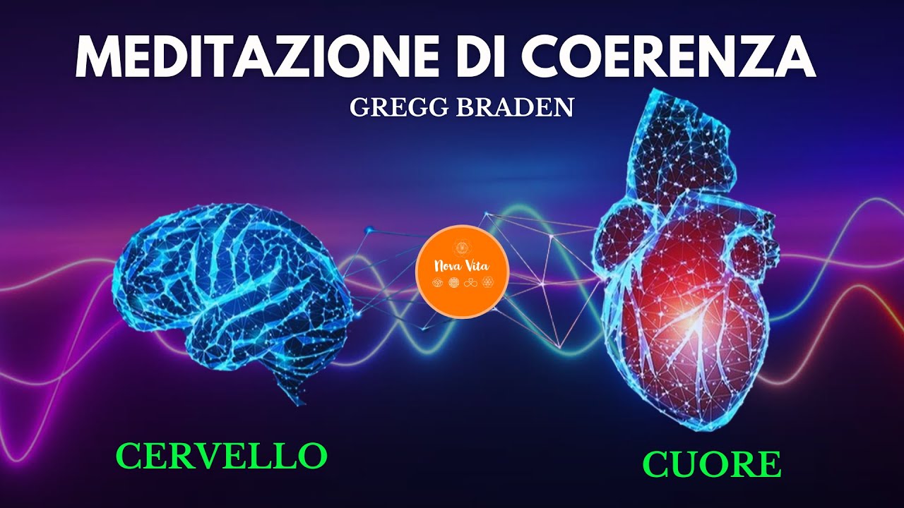 🇮🇹 (Italiano) Meditazione di Coerenza 〰️🧠 Cervello-Cuore 🫀〰️ | Gregg ...