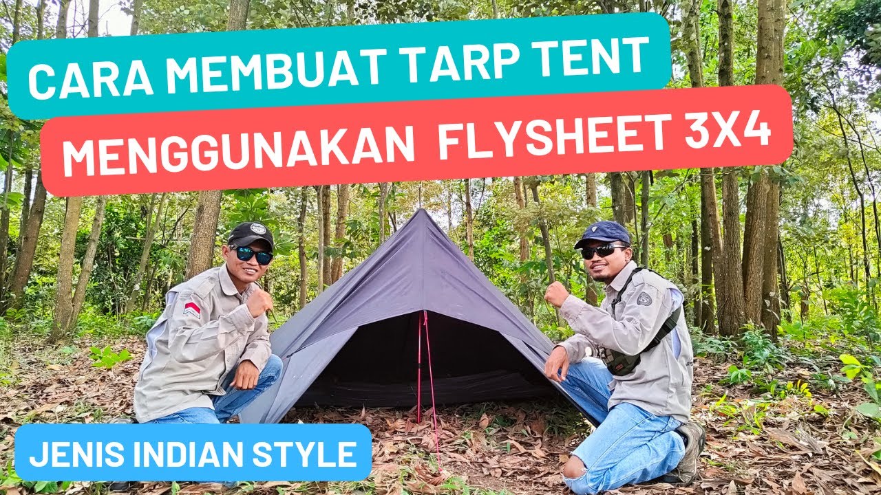 TUTORIAL MEMBUAT TARP TENT || INDIAN SYLE - YouTube