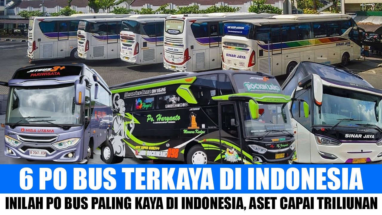 Luar biasa ! 6 po bus terkaya dan terbesar di indonesia aset capai ...