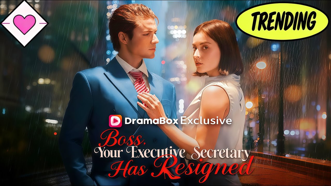 💕【New Version】Boss, Your Executive Secretary has Resigned#romantic # ...