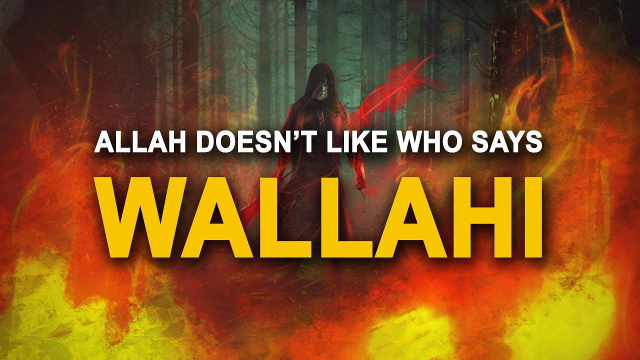 Muslims Who Say WALLAHI Like This Are in Big Trouble with Allah - YouTube