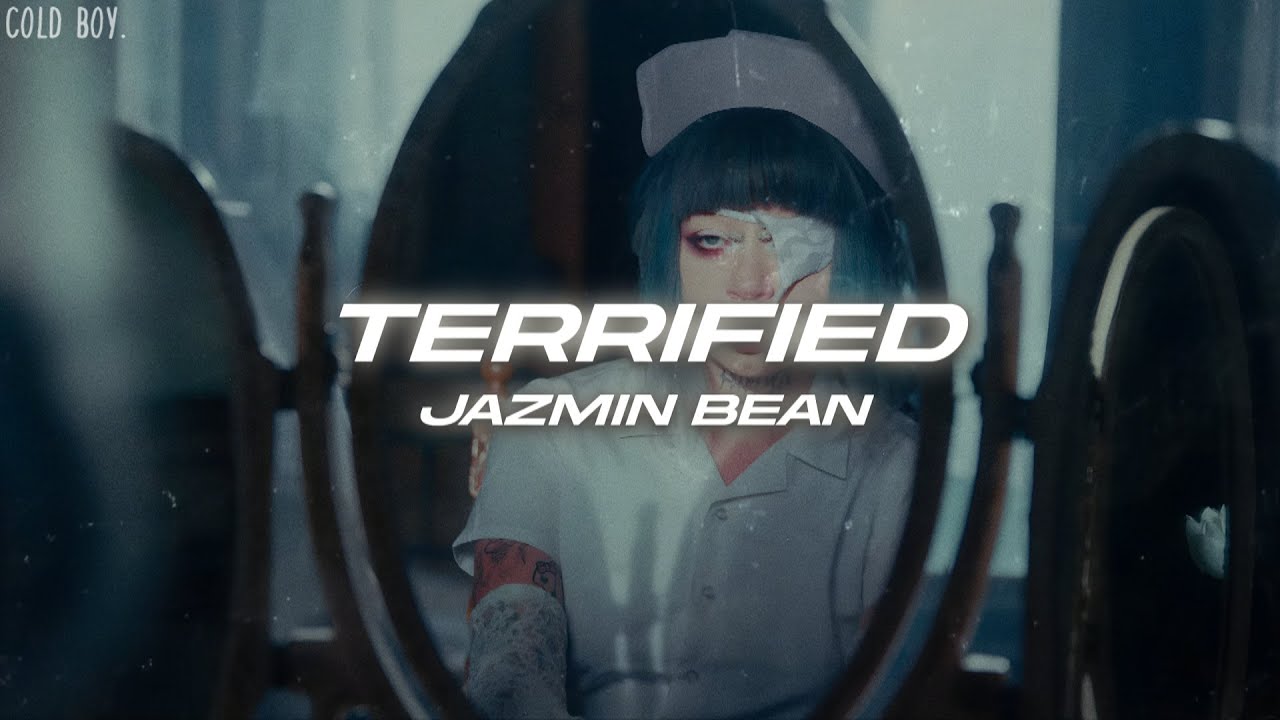 Jazmin Bean - Terrified (Lyrics) - YouTube
