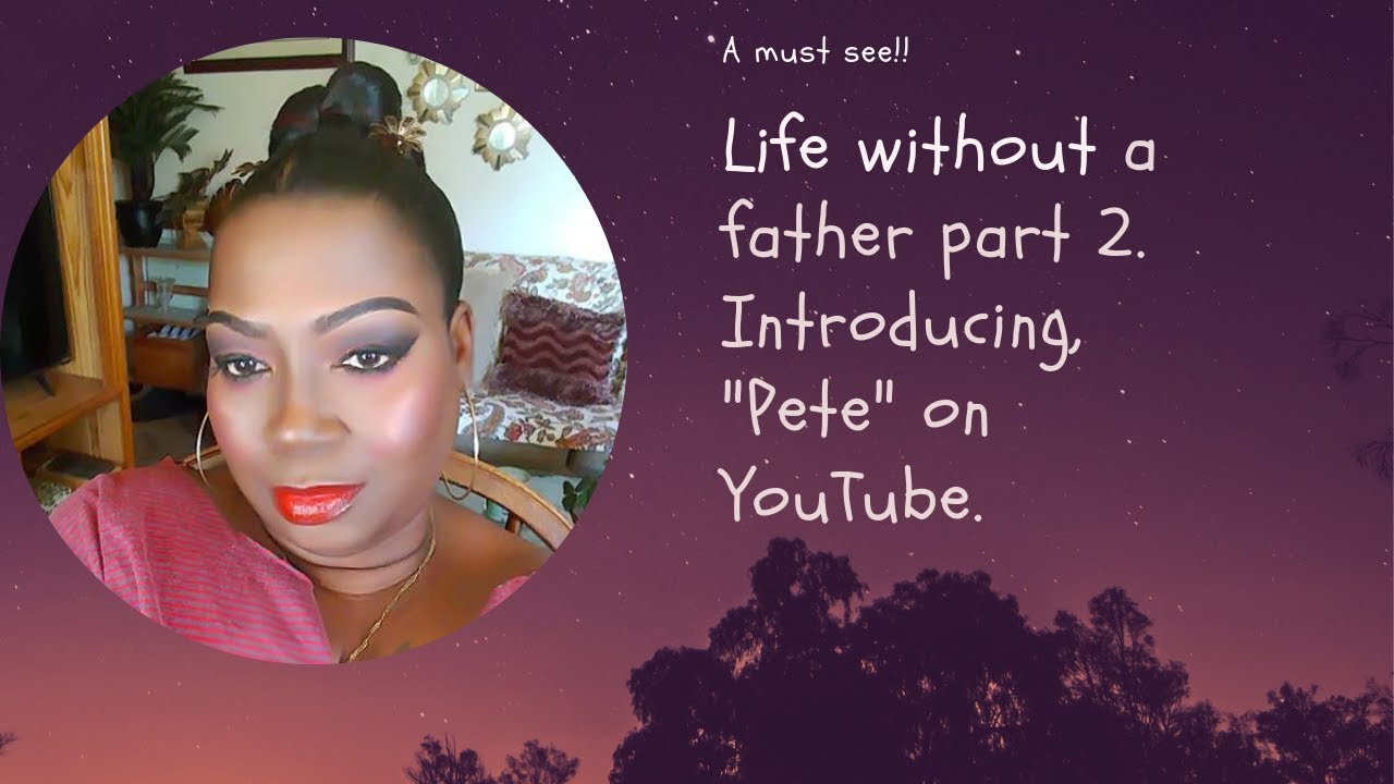 Life without a father part 2 - YouTube