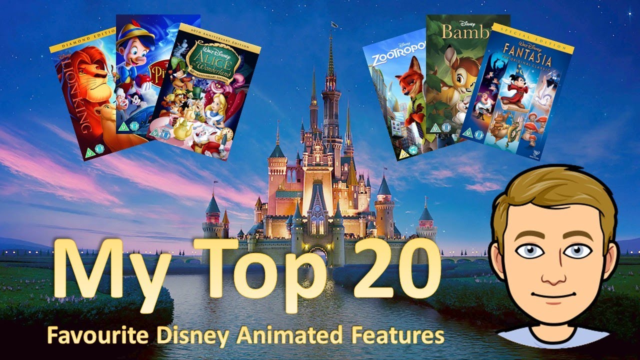 My Top 20 Favourite Disney Animated Features - YouTube