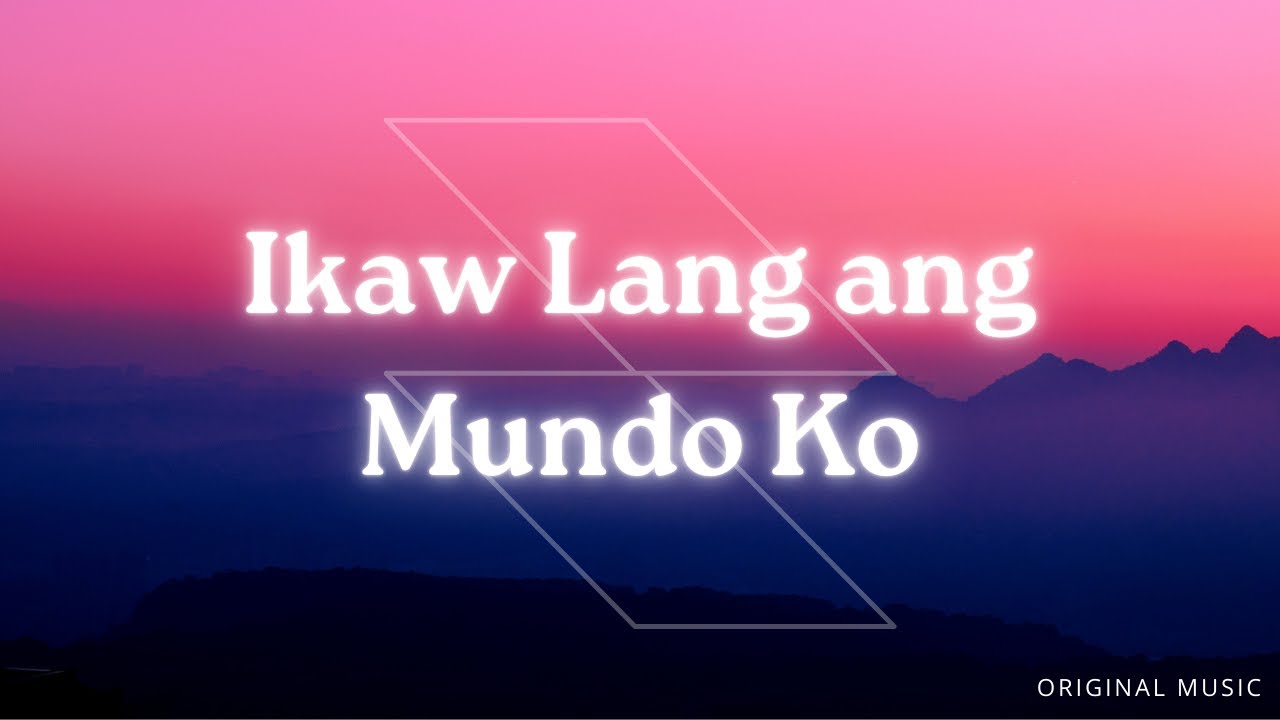 🎧 Ikaw Lang ang Mundo Ko: A Heartfelt Song ️ | Original Love Song ...