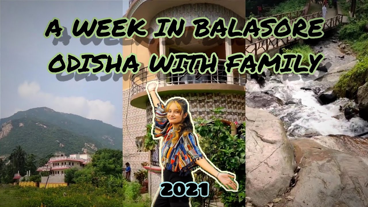 A WEEK IN BALASORE WITH FAMILY | ODISHA | 2021 - YouTube