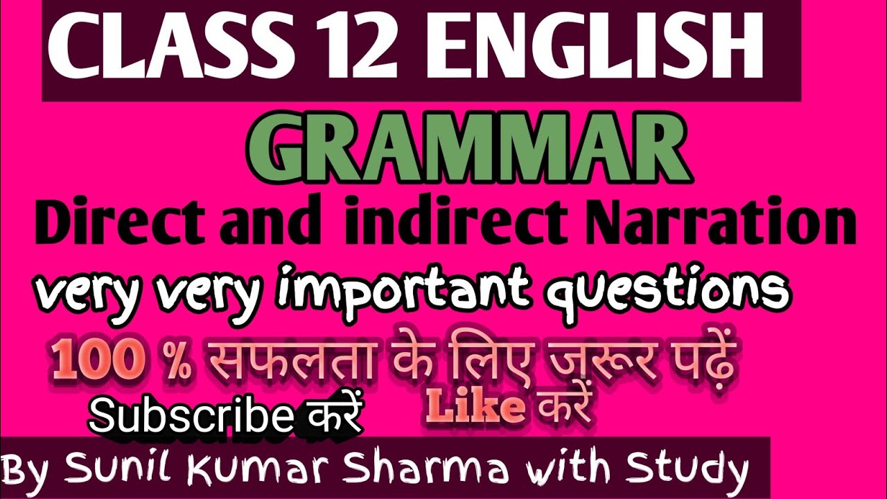 Class 12 english grammar direct and indirect narration । - YouTube
