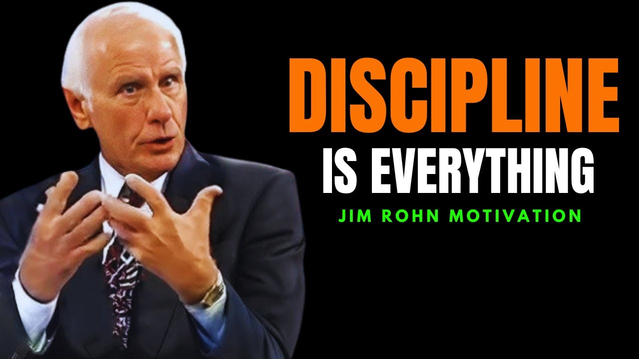 Jim Rohn - Discipline is Everything | Best Motivational Speech Video ...