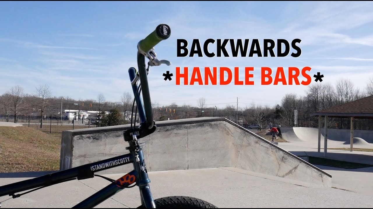 ** BACKWARDS HANDLE BARS ** -You Wanted Us To Try This! - YouTube