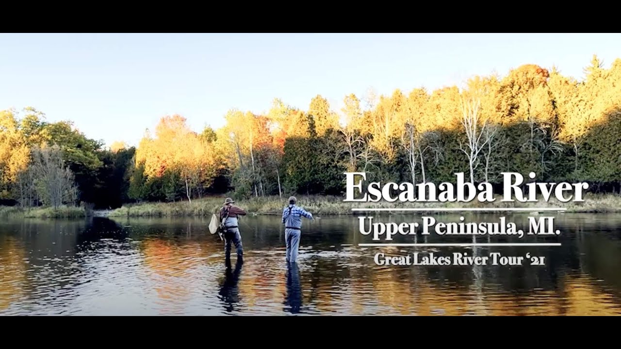 Great Lakes River Tour'21 - Escanaba River, MI - American Rivers Tour ...