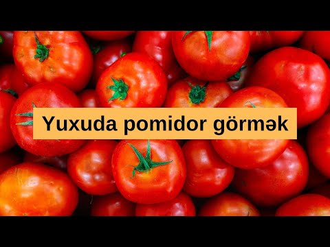 Yuxuda Pomidor Görmək Simvollar və Mənalar