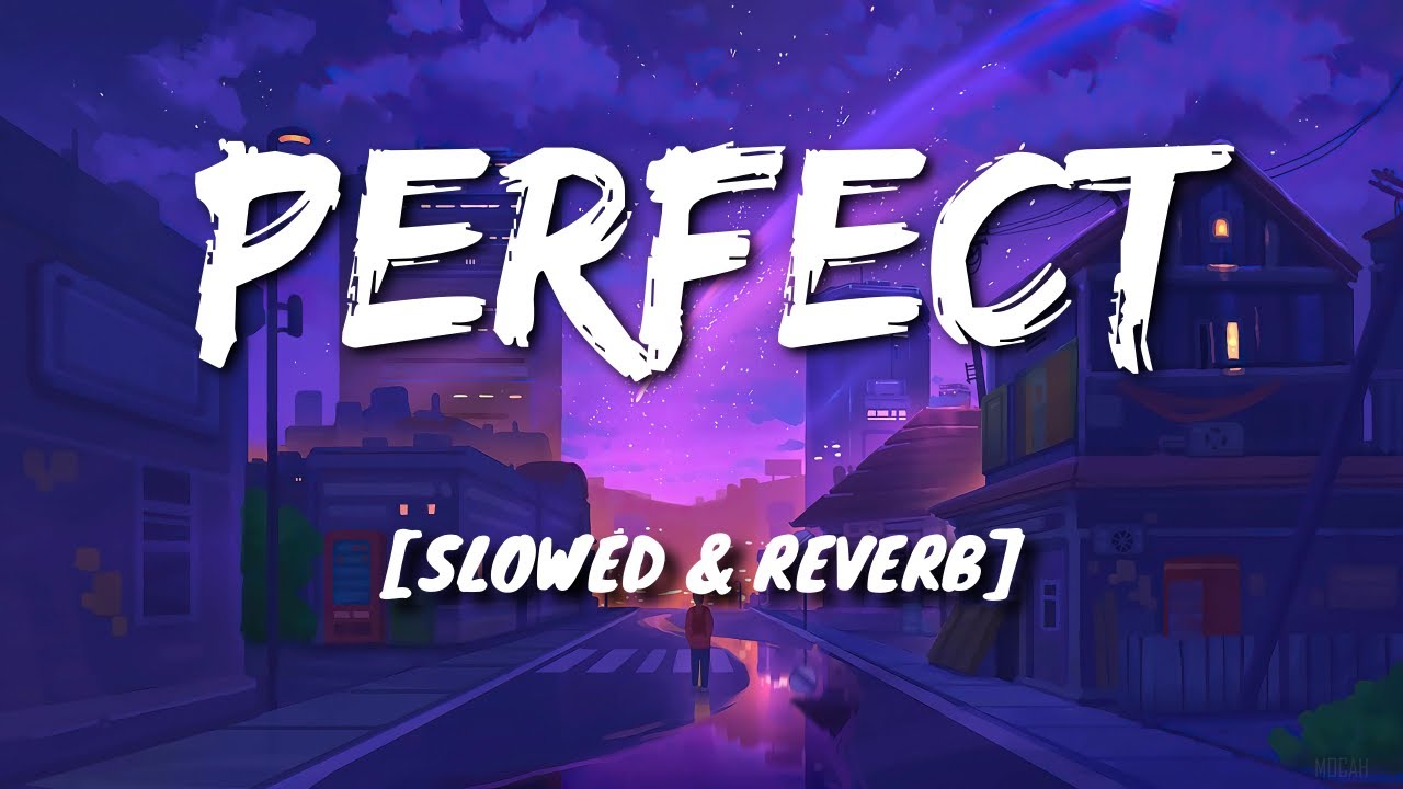 Ed Sheeran - Perfect [Slowed + Reverb] - YouTube