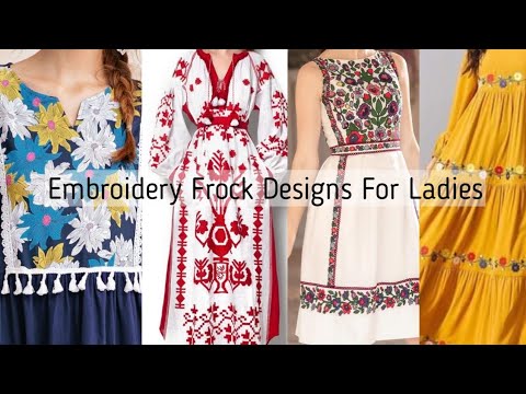 New stylish Embroidery frock design collection for ladies/ Embroidery ...