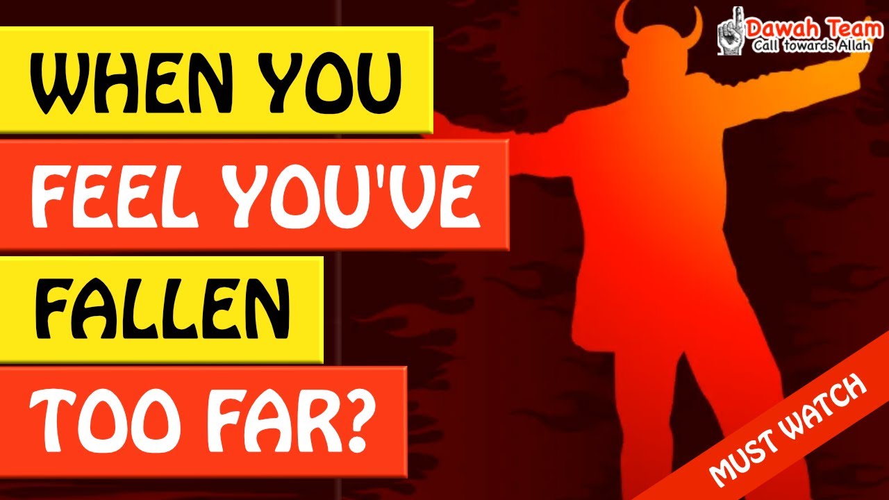 🚨WHEN YOU FEEL YOU'VE FALLEN TOO FAR🤔 ᴴᴰ - YouTube