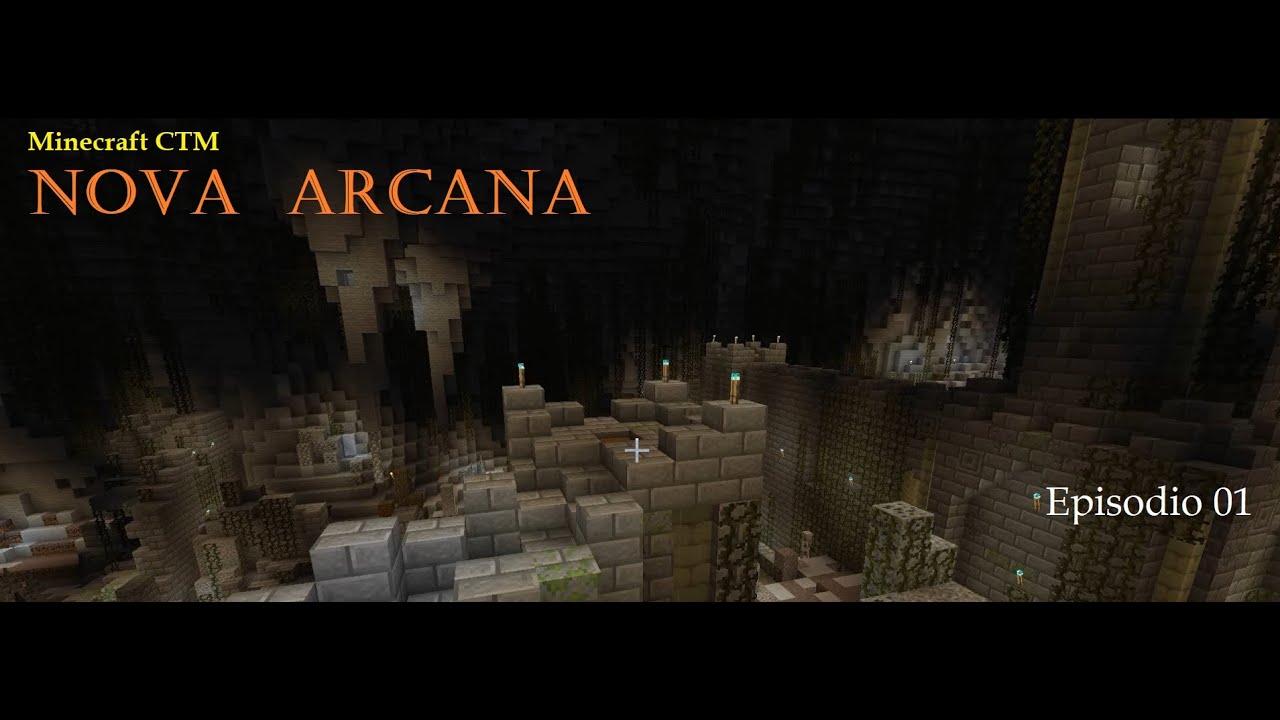 Minecraft CTM Nova Arcana Ep. 01: Introducción - YouTube