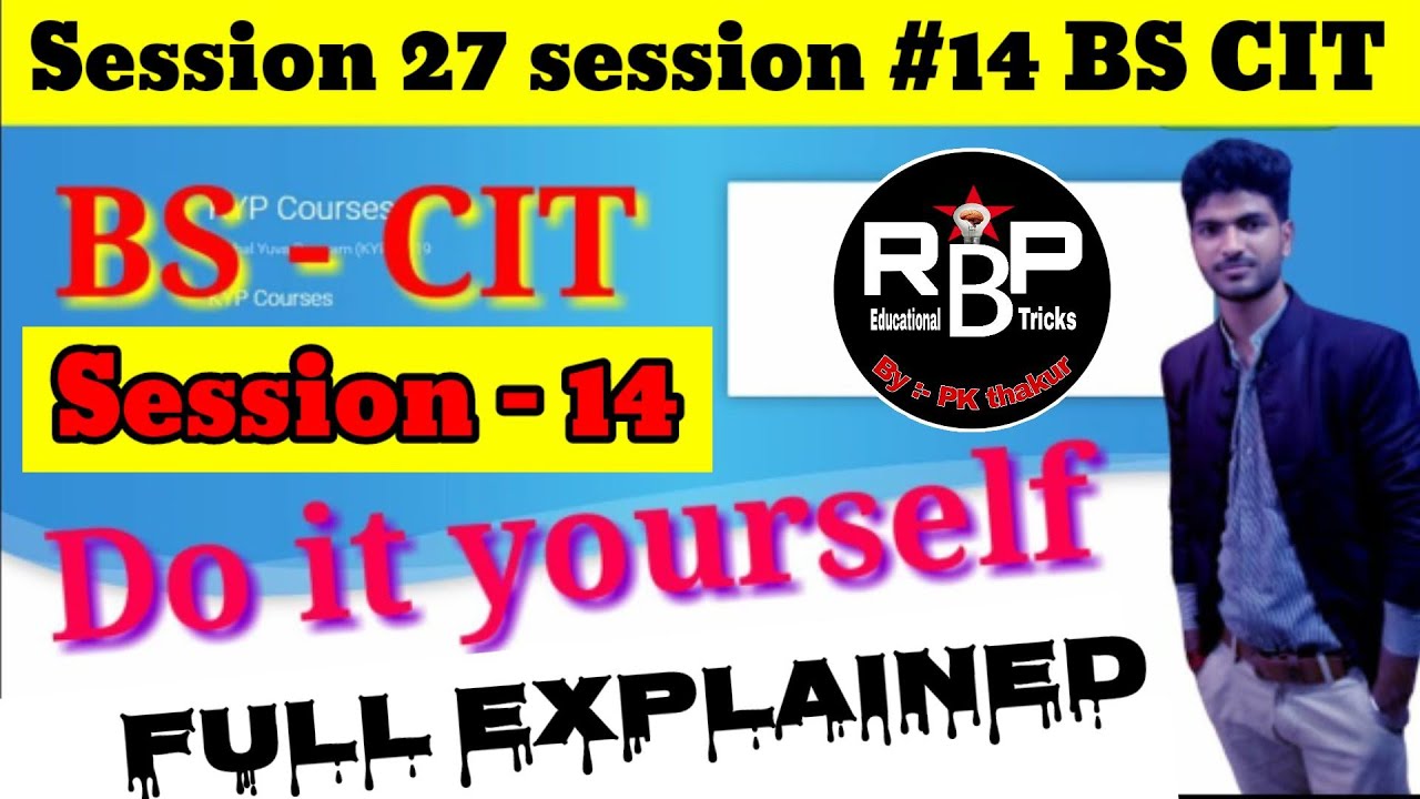 Kyp cit session 14 do it yourself,Session 27:session #14 BS-CIT,cit ...