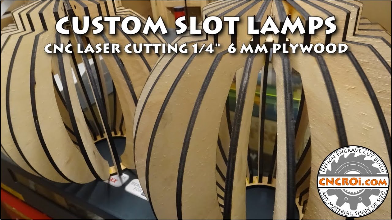 Custom Slot Lamps: CNC Laser Cutting 1/4" 6 mm Plywood - YouTube