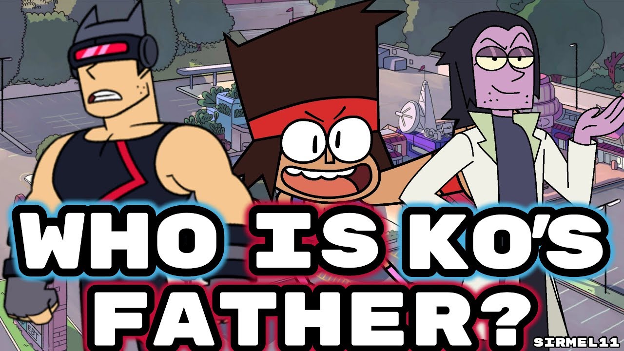 Who is KO's father? - OK K.O.! Let's Be Heroes! Theory - YouTube