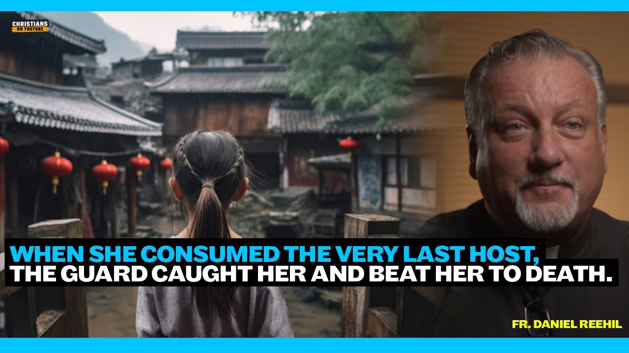 Fr. Daniel Reehil shares the story of the little Chinese Catholic girl ...
