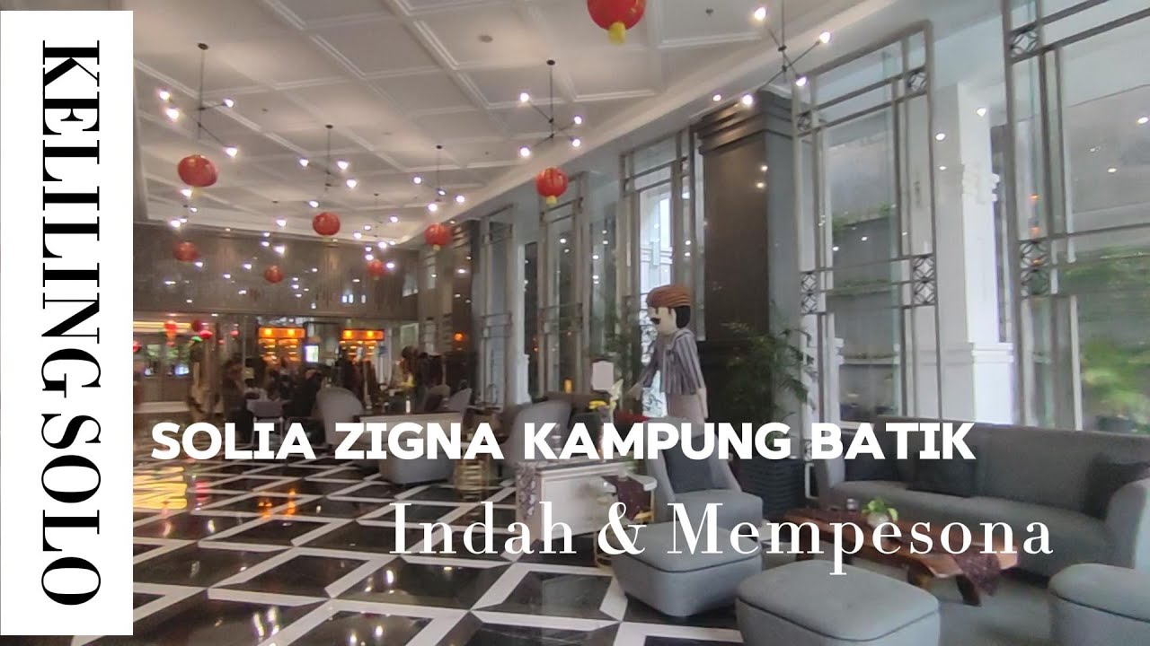Cantik! Hotel Solia Zigna Kampung Batik - YouTube