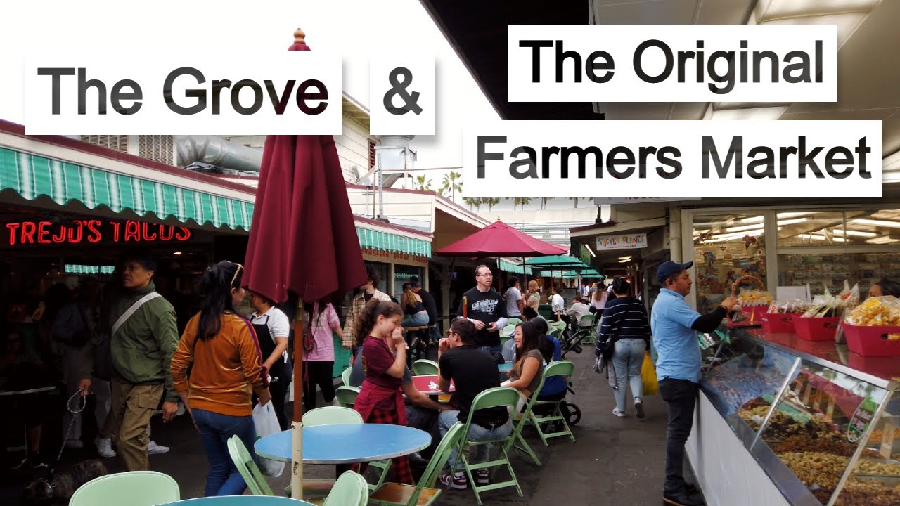 Exploring LA's Gems: The Grove & The Original Farmers Market ...
