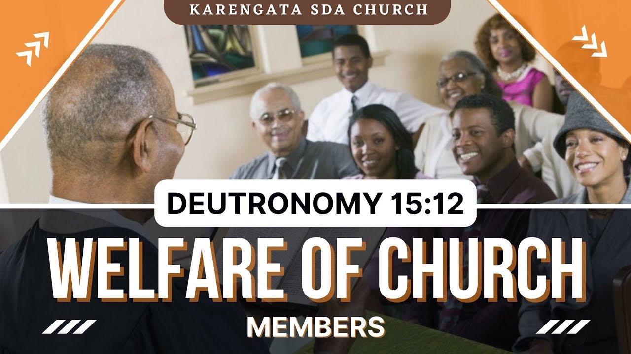 Welfare of the Church || Welfare Ministries Sabbath || 14th May 2022 ...