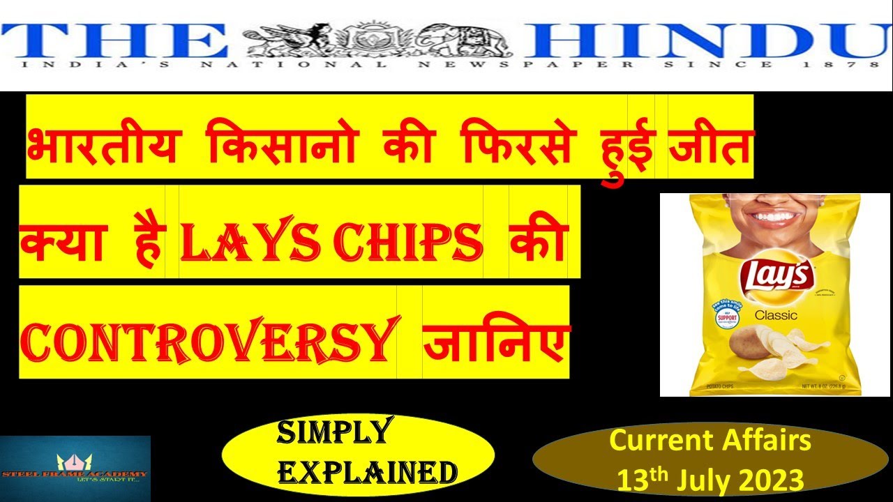 13th July | Lays controversy |PepsiCo's Vs Farmers Right |PPV&FR Act ...